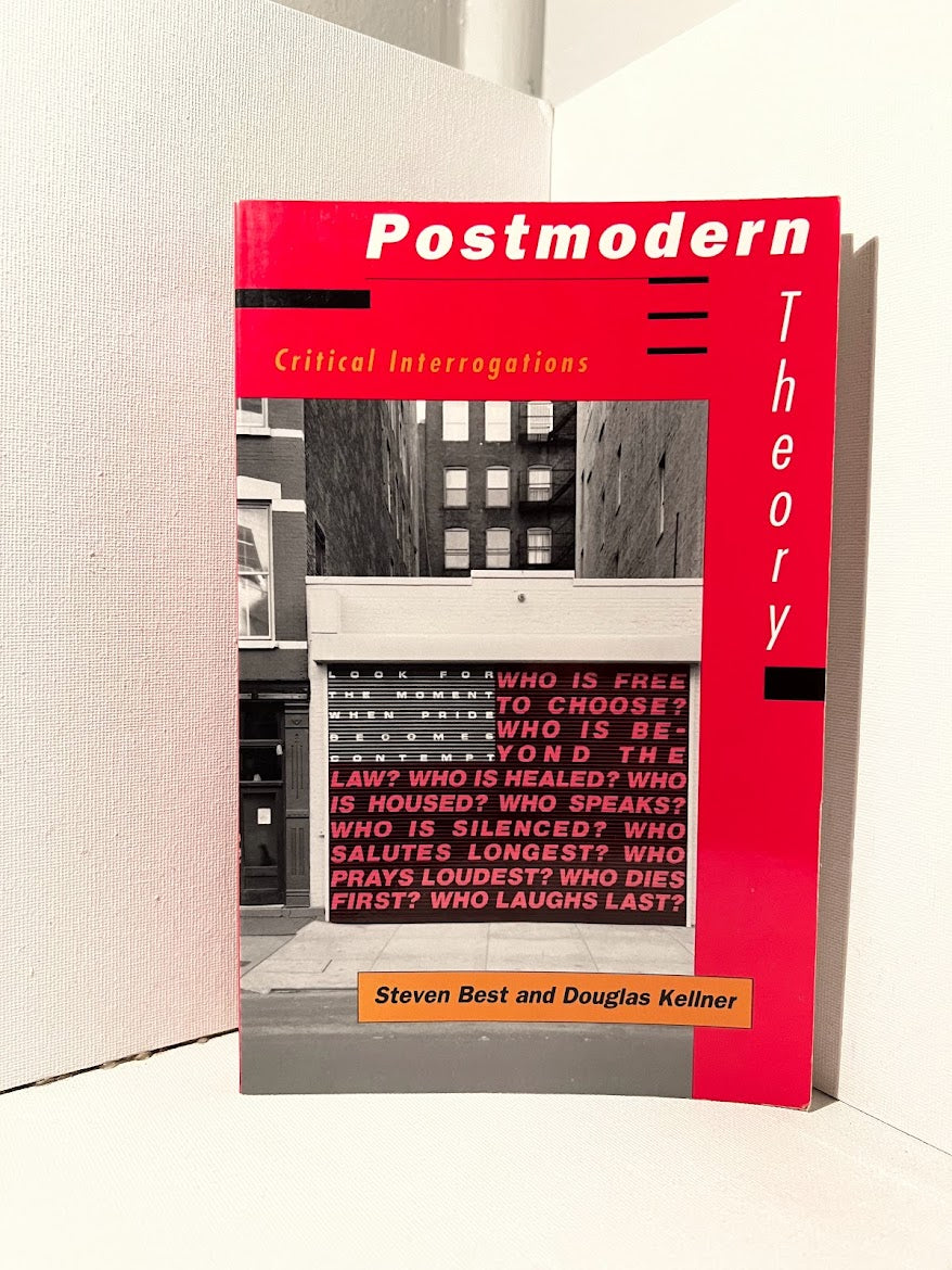 Postmodern Theory by Steven Best and Douglas Kellner – Revolving Books