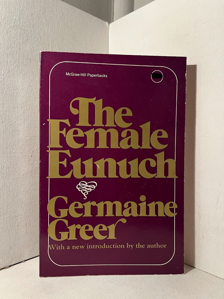 The Female Eunuch by Germaine Greer – Revolving Books