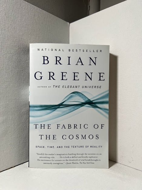 The Fabric of the Cosmos by Brian Greene – Revolving Books