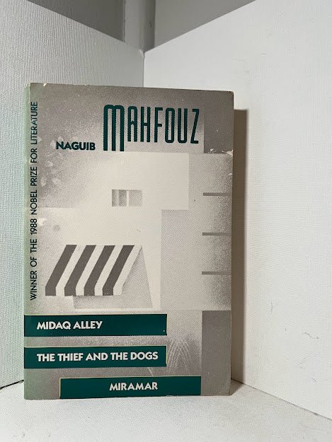 Midaq Alley, The Thief and the Dog, Miramar by Naguib Mahfouz ...